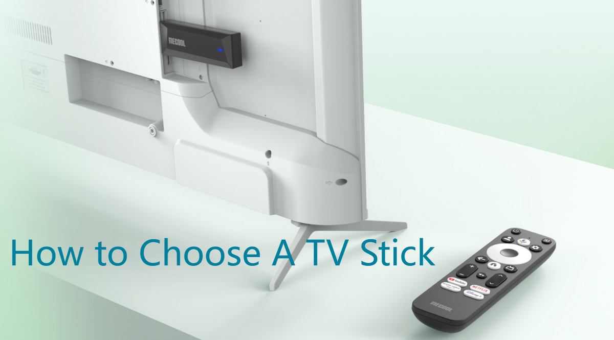 How to choose a TV Stick? And Discover MECOOL’S Solution